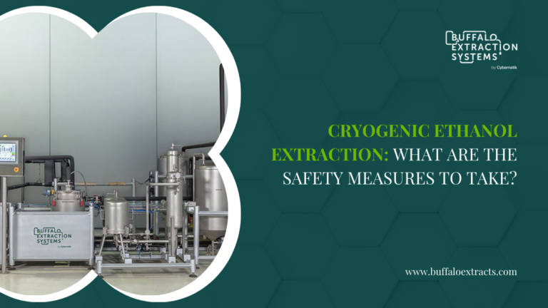 Cryogenic Ethanol Extraction: safety measures